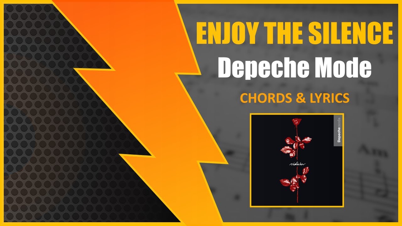 ENJOY THE SILENCE - Depeche Mode [CIFRA + LETRA] Chords - Chordify