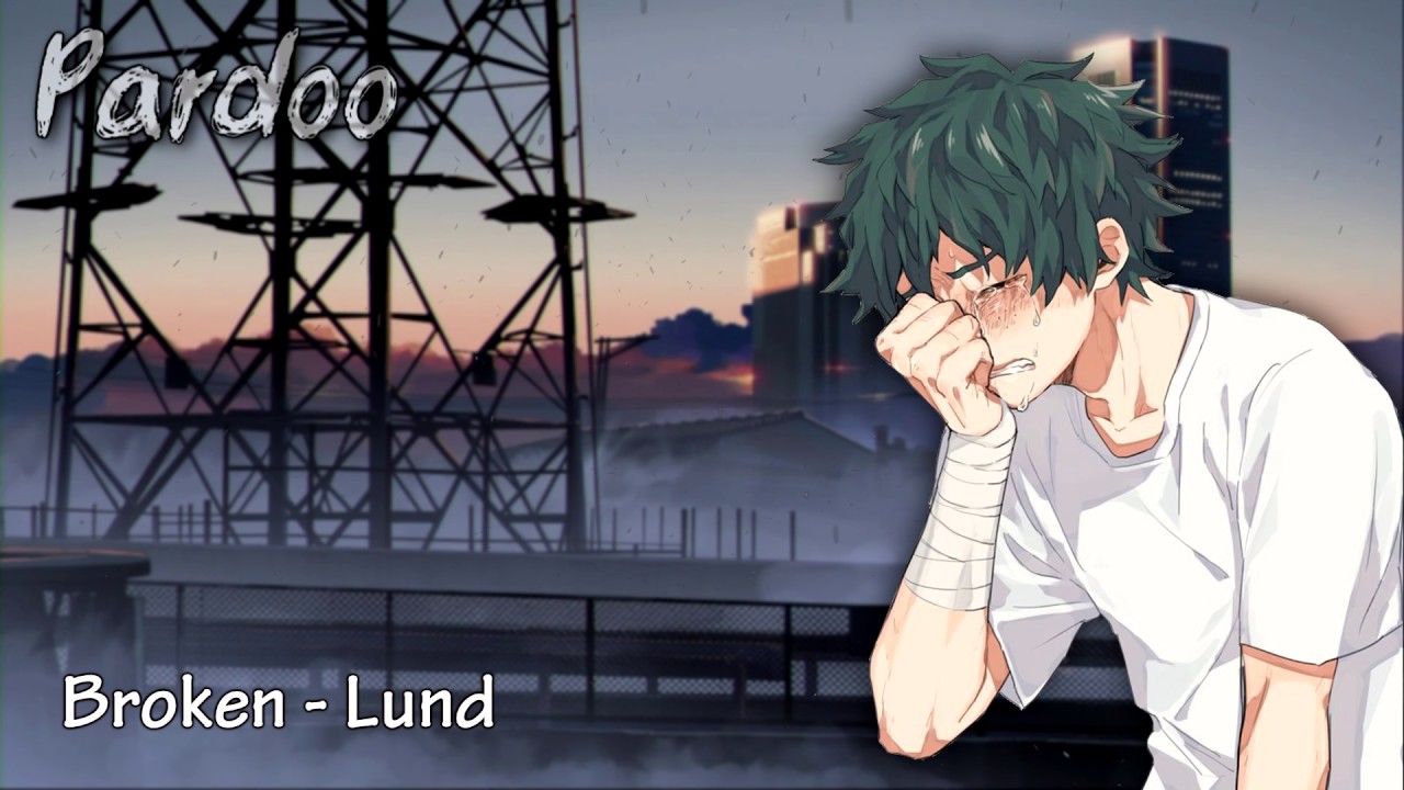♫Nightcore♫ Broken [Lund] - YouTube