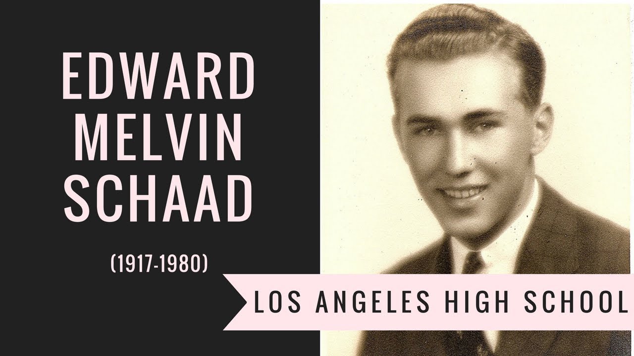 Edward Melvin Schaad - High School Years in L.A. (1934-1936) - YouTube