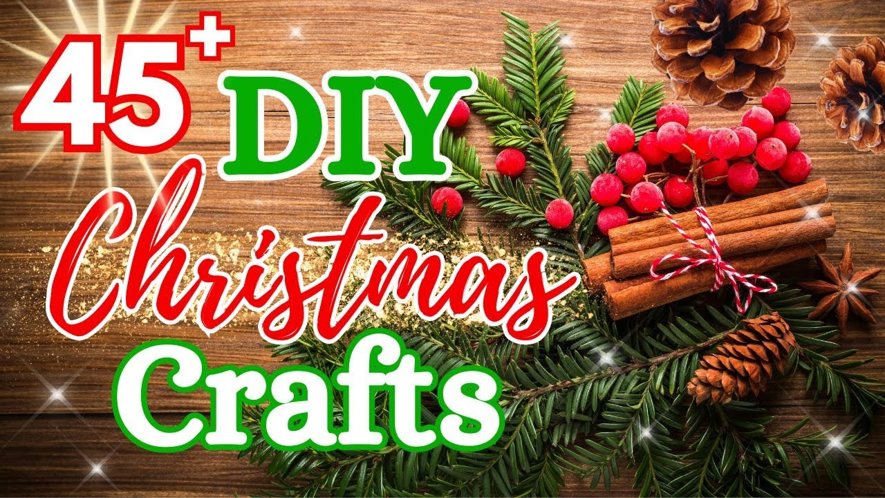 45+ BRILLIANT Christmas Crafts That You Will WANT To Make!!! - YouTube