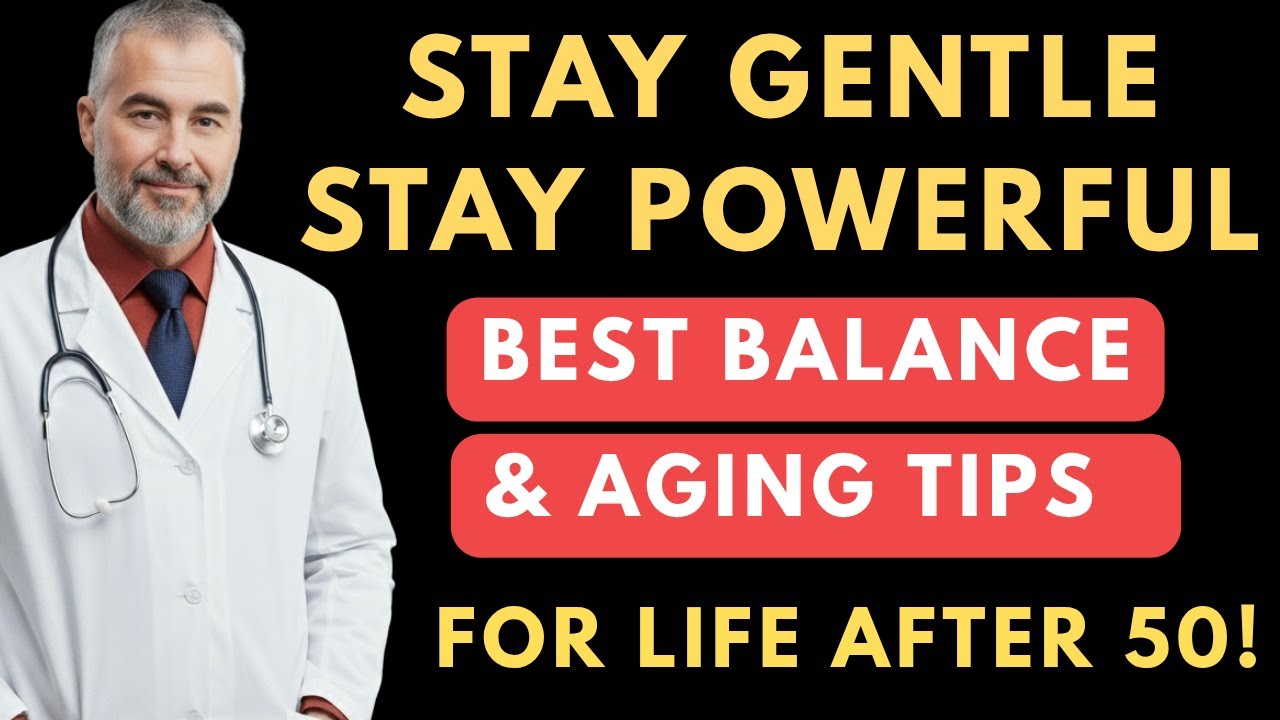 Stay Gentle Stay Powerful | Best Balance and Aging Tips After 50! - YouTube