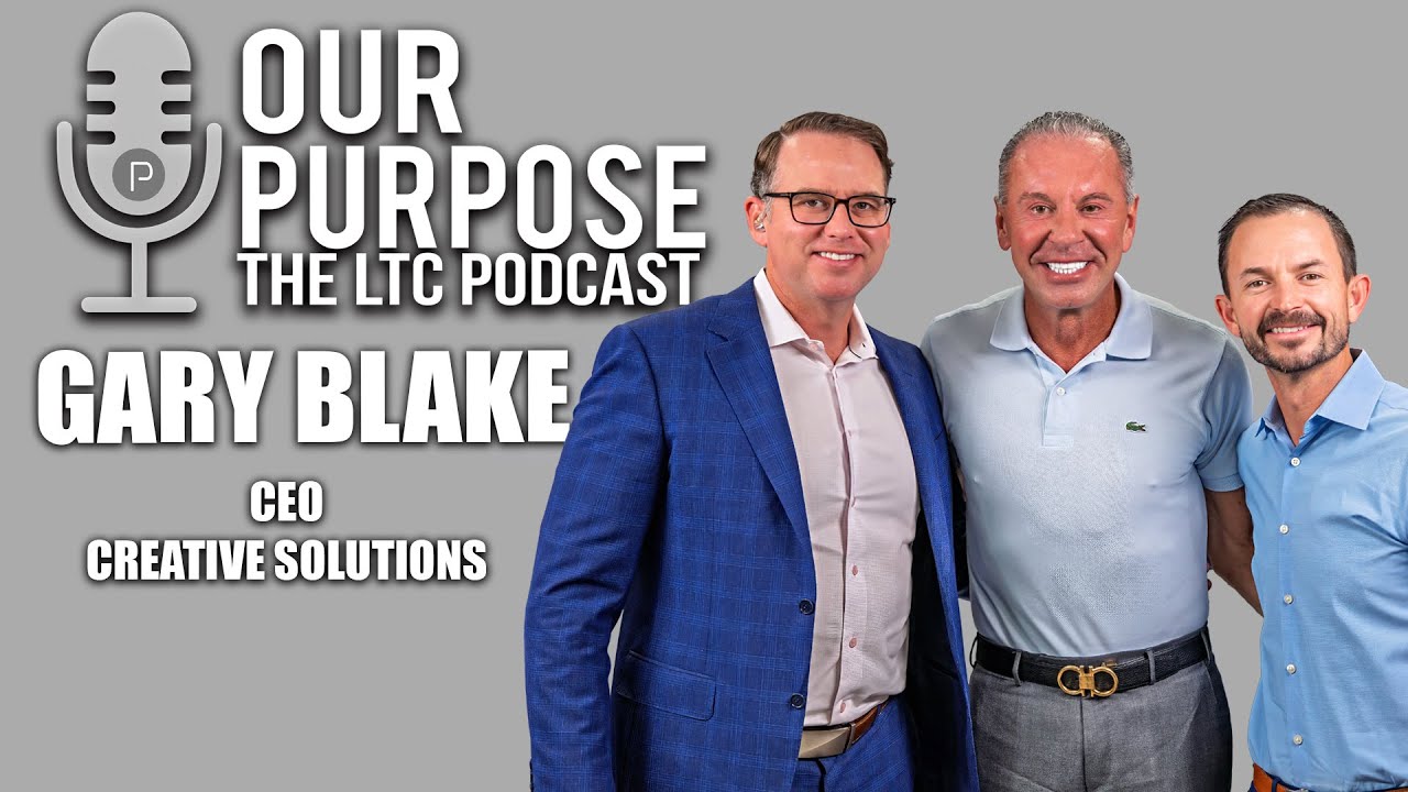 Run to the Fire: Gary Blake on Leadership, LTC, and Doing It Better ...