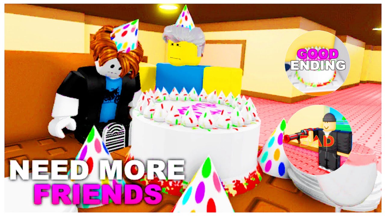 🎂 NEED MORE FRIENDS🎂 [Full Walkthrough] - Roblox - YouTube