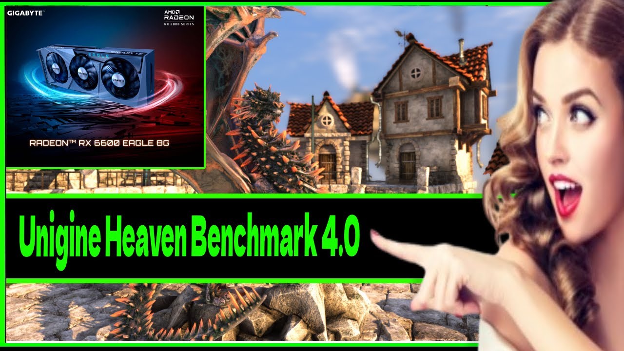 Unigine Heaven Benchmark 4.0 | Gigabyte AMD RX 6600 Eagle 8G - YouTube