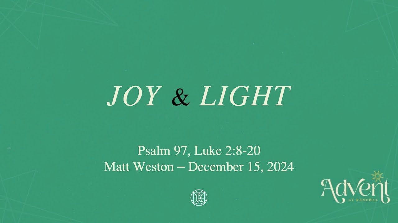 Advent, Week 3: "Joy & Light" - YouTube