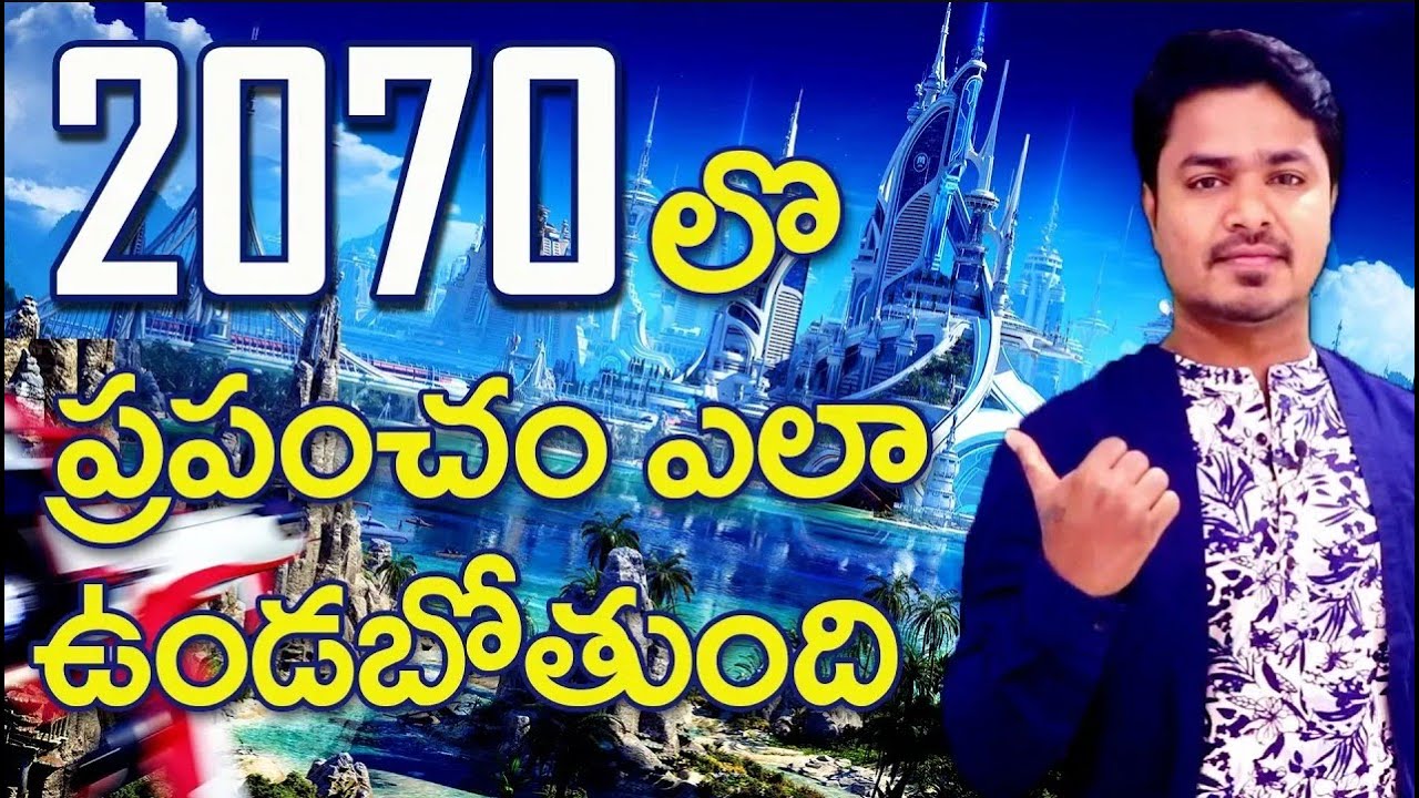 SHOCKING! The WORLD In 2070 | Future Predictions by Vikram Aditya ...