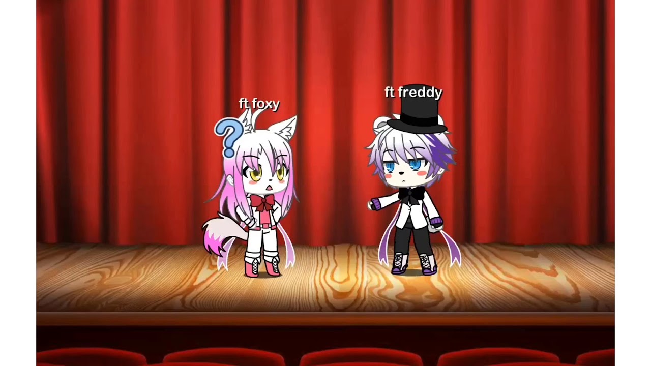 Gacha/fnaf) ft Freddy flirt with ft foxy - YouTube