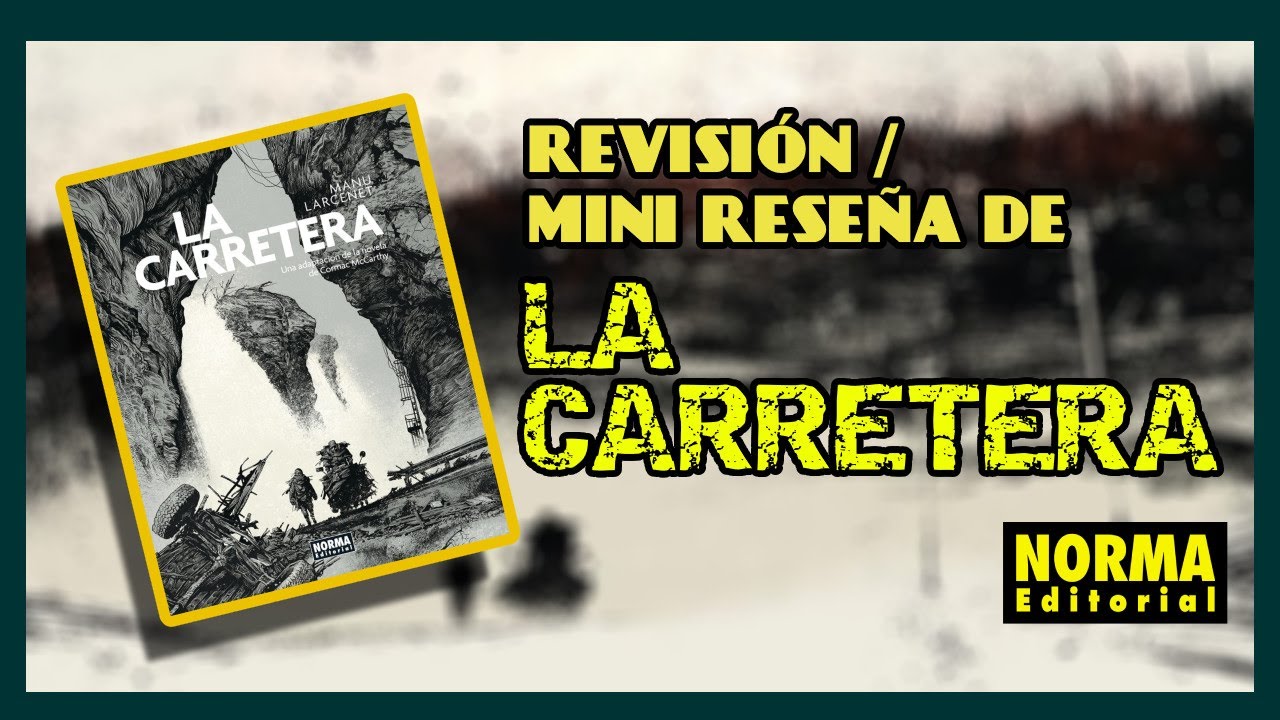 LA CARRETERA (COMIC) DE MANU LARCENET - EDITORIAL NORMA - YouTube