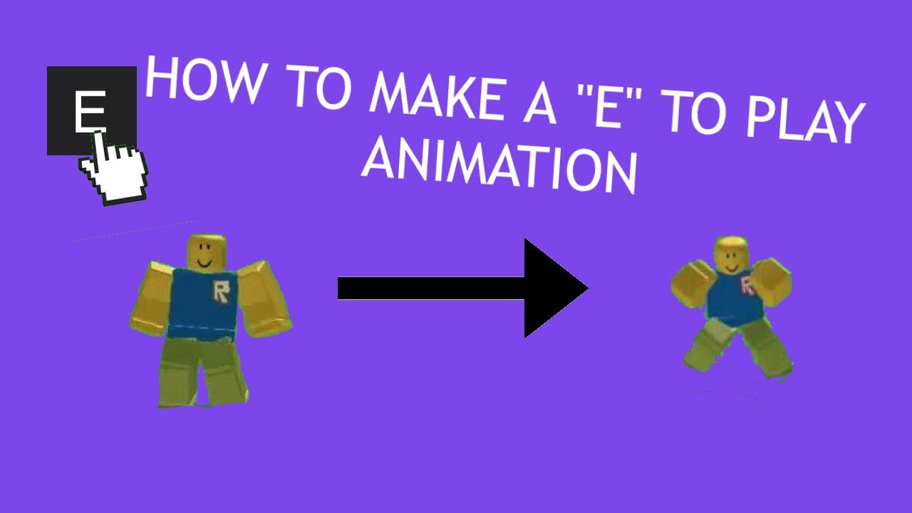 How To Make An "E" To Play Animation in Roblox Studio! - YouTube