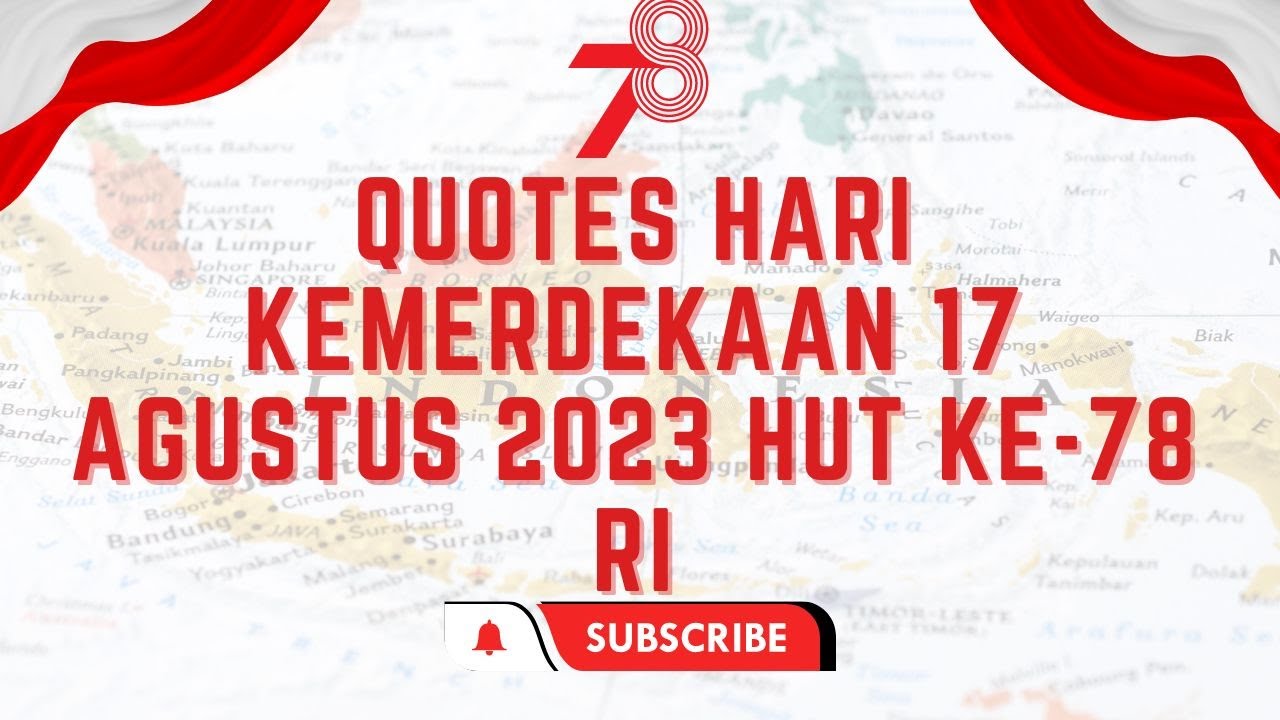 Quotes Hari Kemerdekaan 17 Agustus 2023 HUT ke 78 RI - YouTube