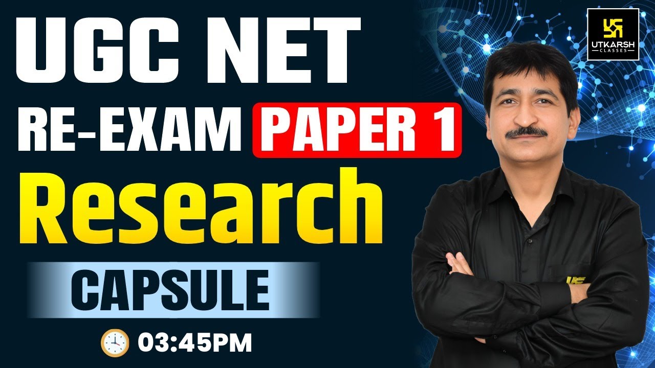 UGC NET Re - Exam 2024 Paper 1| Research Capsule | Anil Sir Utkarsh ...