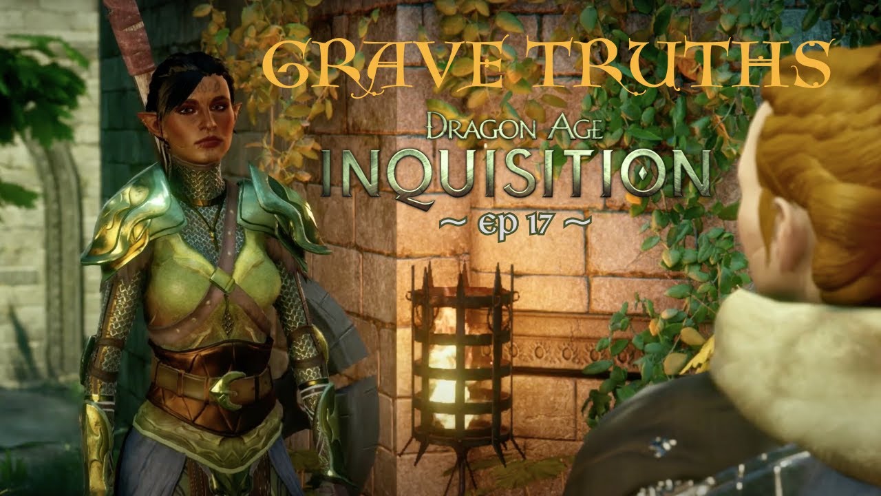 Grave Truths | Dragon Age: Inquisition | Elf Warrior Modded Let’s Role-Play | Episode 17 - YouTube