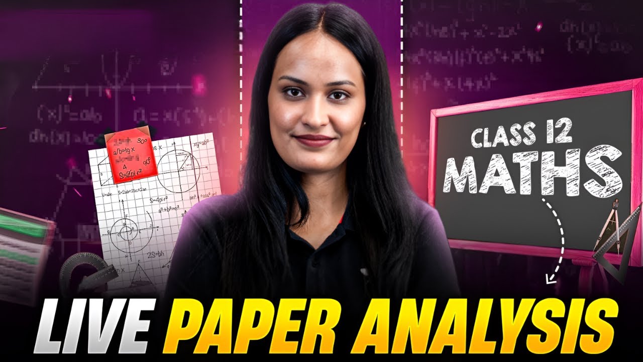 Class 12 Maths Paper Analysis | Boards 2025 | By Shivani Ma'am - YouTube