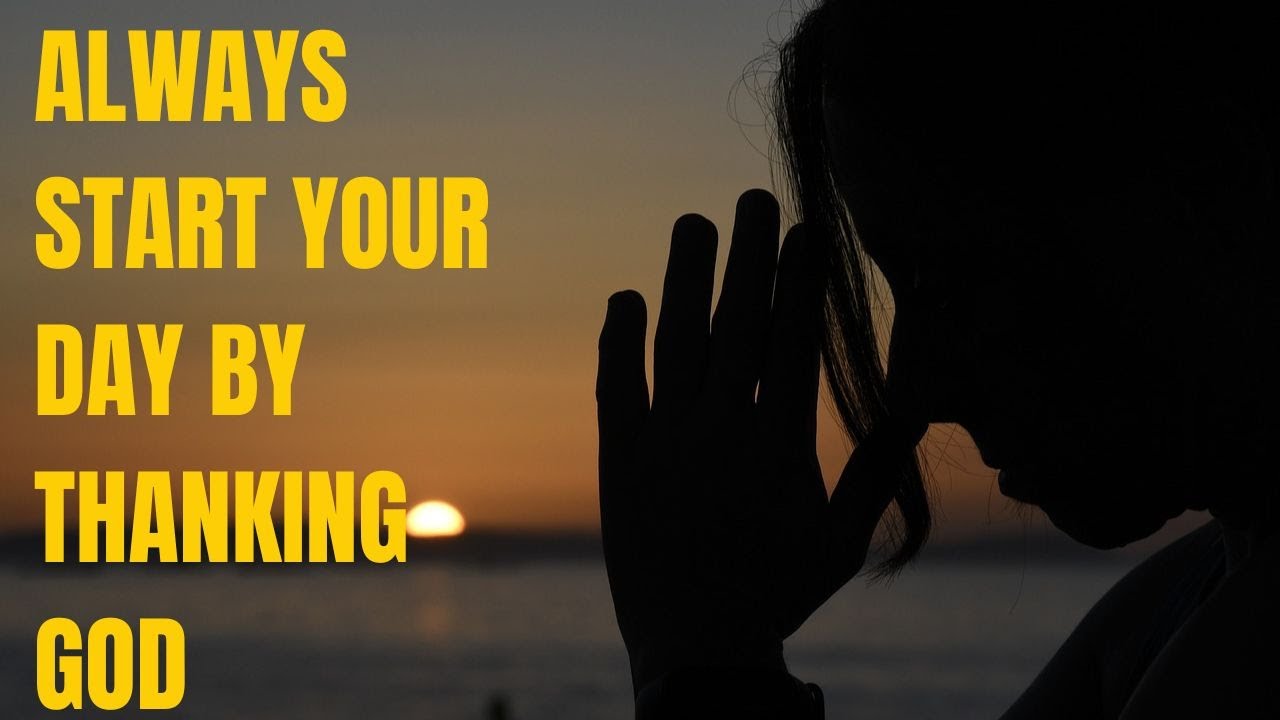 HOW TO START EACH DAY WITH GOD | Listen Every Day - Morning Inspiration ...