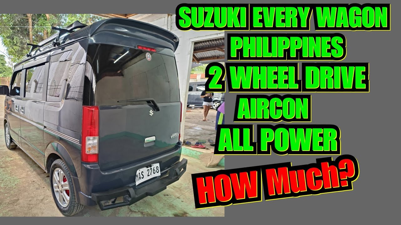 SUZUKI EVERY WAGON PHILIPPINES HOW Much Ganitong SET-UP - YouTube