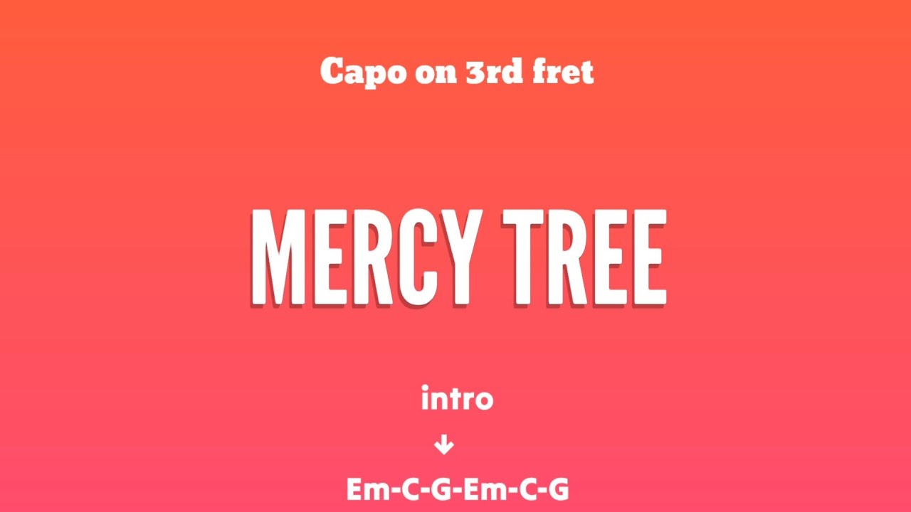 Mercy Tree | Guitar Chords and Lyrics | Cover - YouTube