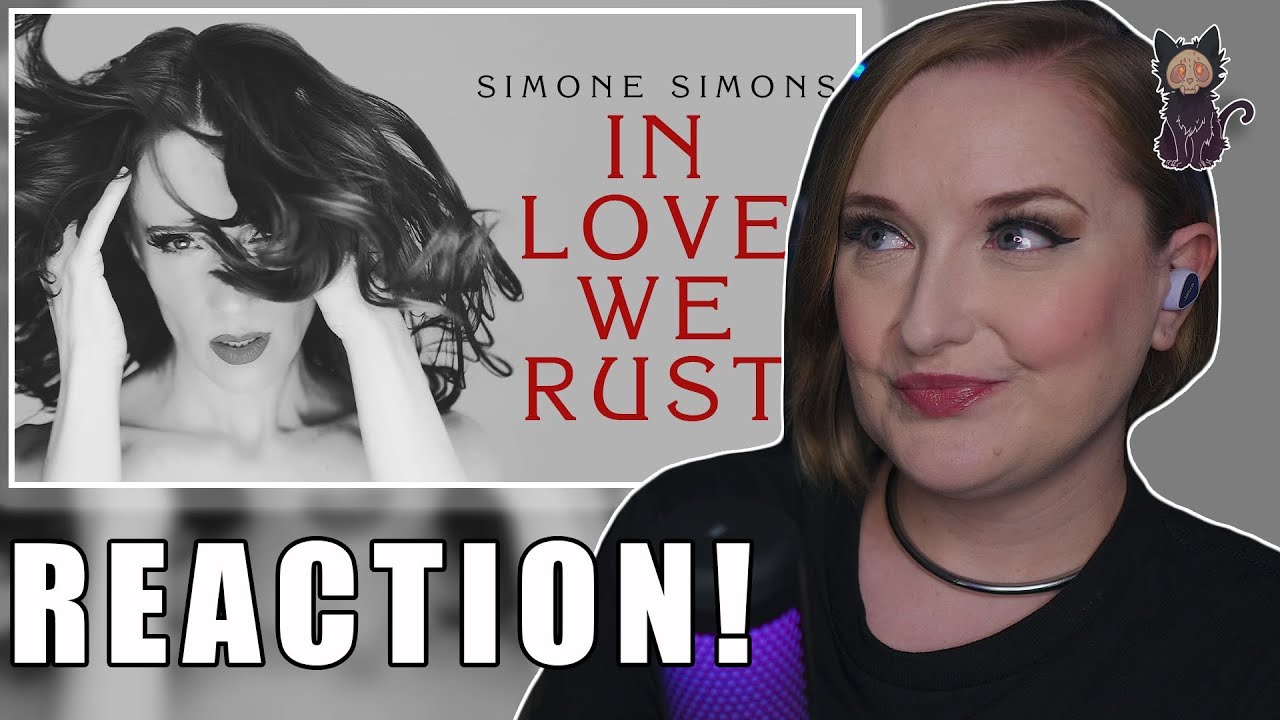 SIMONE SIMONS - In Love We Rust REACTION | WHO'S CUTTING THE ONIONS?! 🧅 ...