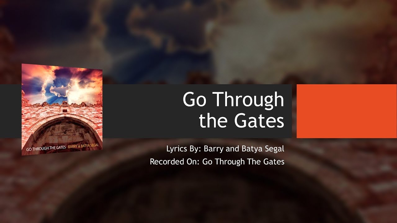 Go Through the Gates - Dance - YouTube