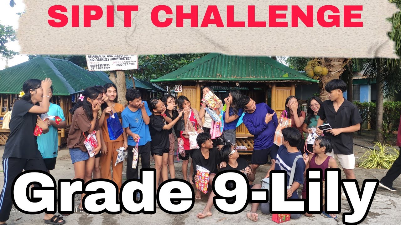 SIPIT CHALLENGE GRADE 9-LILY - YouTube