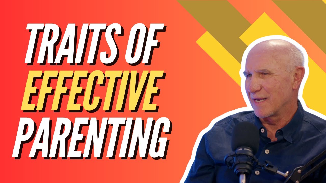 Traits of Effective Parenting with Dr. Danny Huerta - YouTube