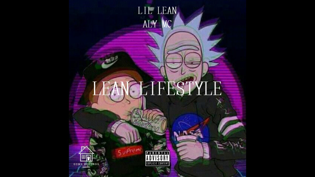LIL LEAN - LEAN LIFESTYLE PART. ALY MC - YouTube
