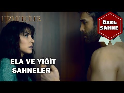 Ela Ve Yiğit Özel Sahneler! - Hizmetçiler
