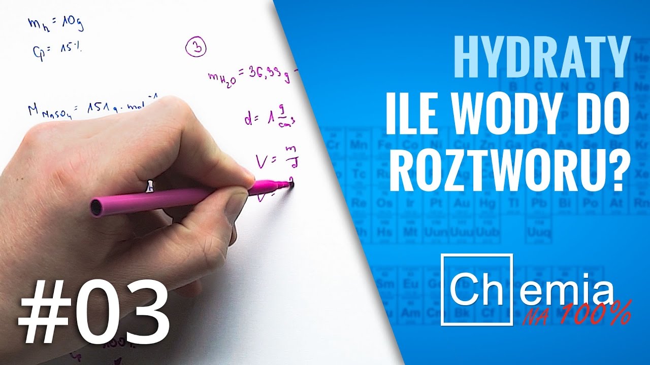 Matura z chemii: HYDRATY - jak obliczyć objętość WODY do sporządzania ...
