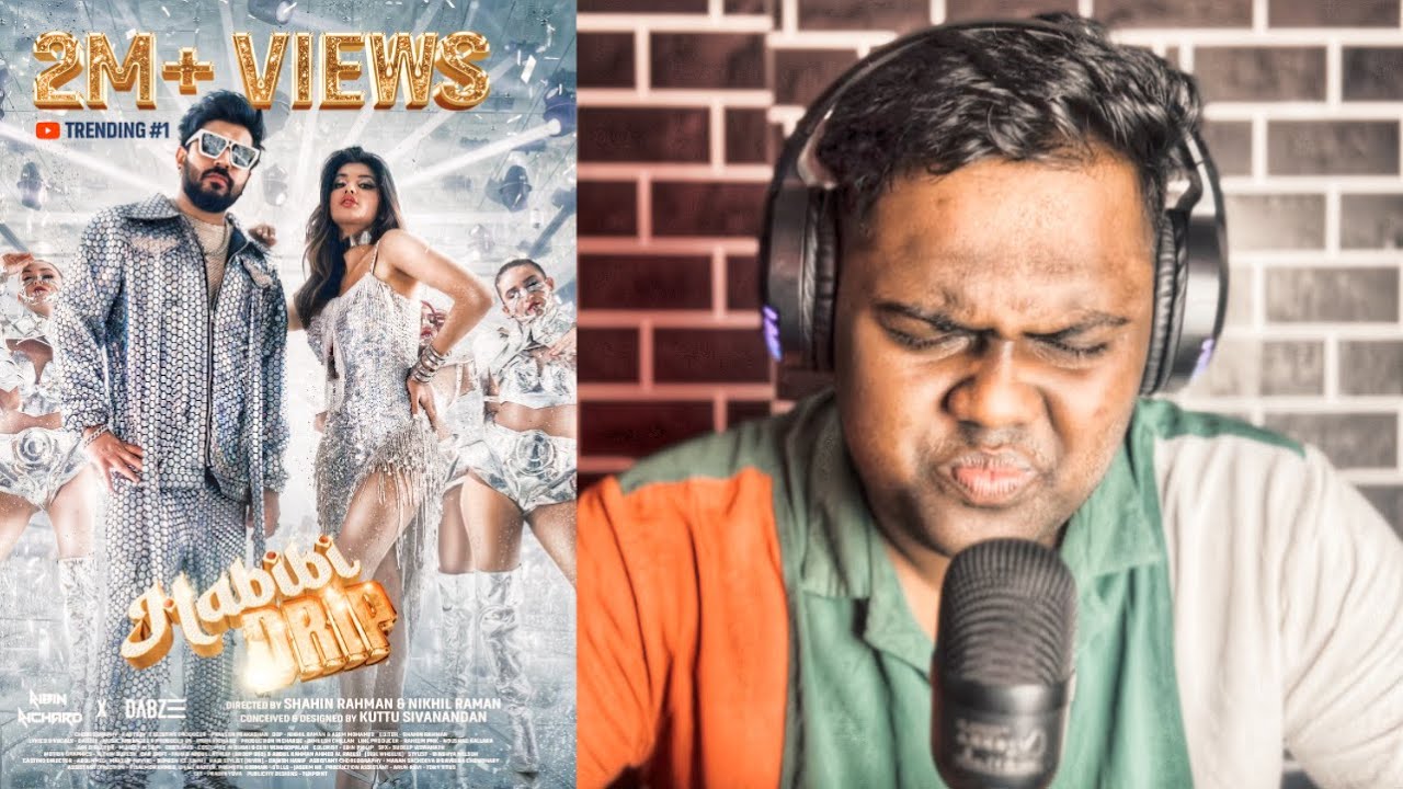 Habibi Drip - Music Video | React | Nivin Pauly | Ribin Richard ...