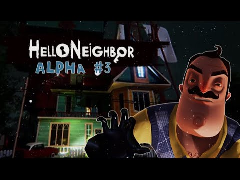 Playing Hello Neighbor Alpha 3 Live - YouTube