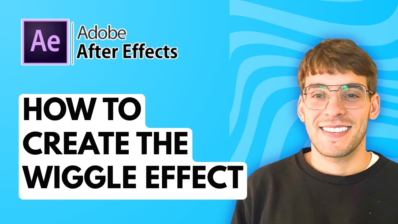 How to Create the Wiggle Effect in Adobe After Effects [2026 Full Guide ...