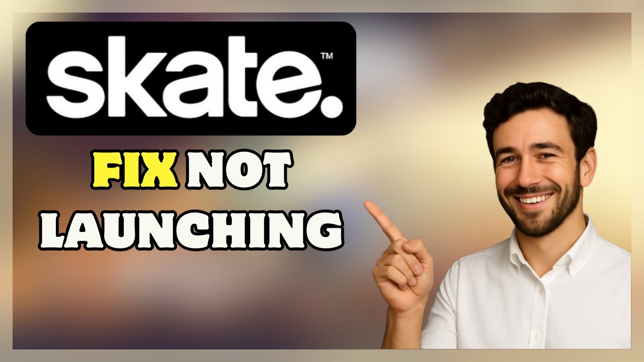How to FIX Skate. Not Launching / Won’t Launch on PC (2025 Guide) - YouTube