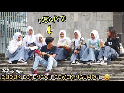 NEKAT! DUDUK DITENGAH CEWEK SMA NGUMPUL - Part12