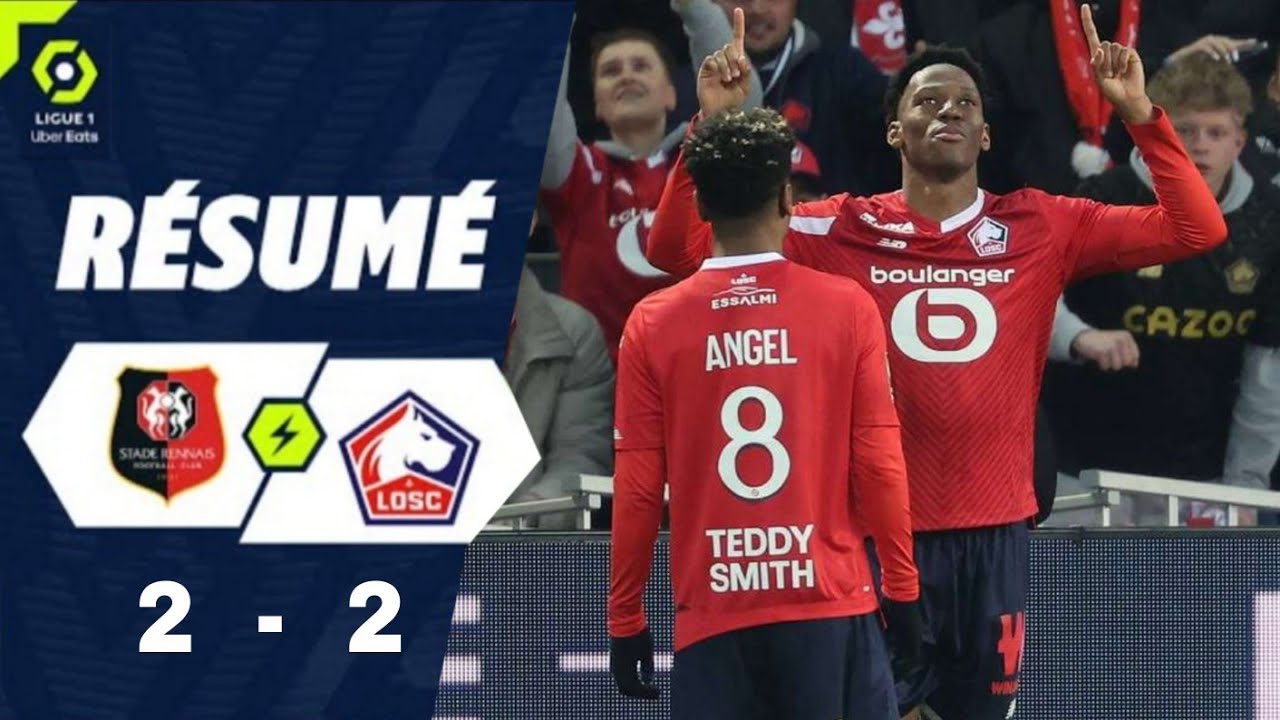 LOSC LILLE - STADE RENNAIS FC 2-2 RÉSUMÉ | LILLE - RENNES | LOSC - SRFC ...