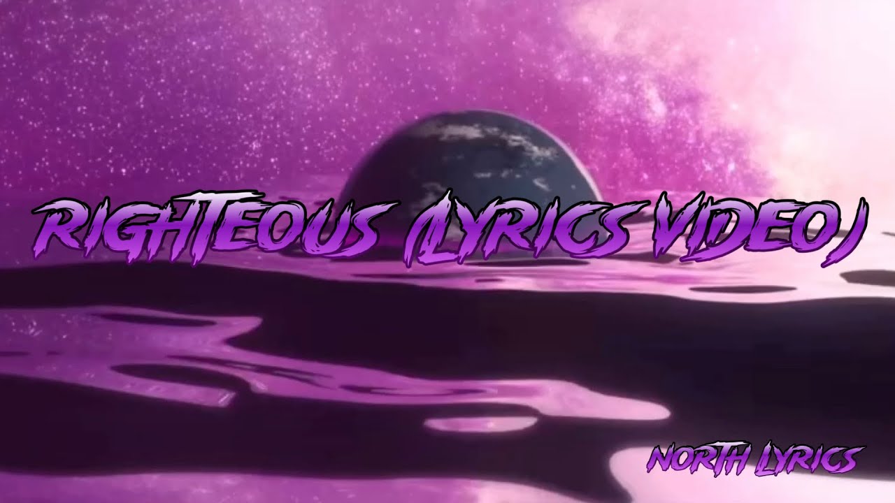 Juice WRLD - Righteous (Lyrics Video ) - YouTube