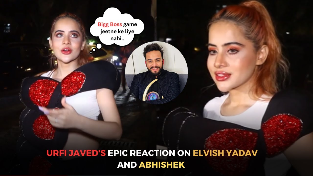 Uorfi Javed's EPIC REACTION on Elvish Yadav and Abhishek Malhan | WATCH ...