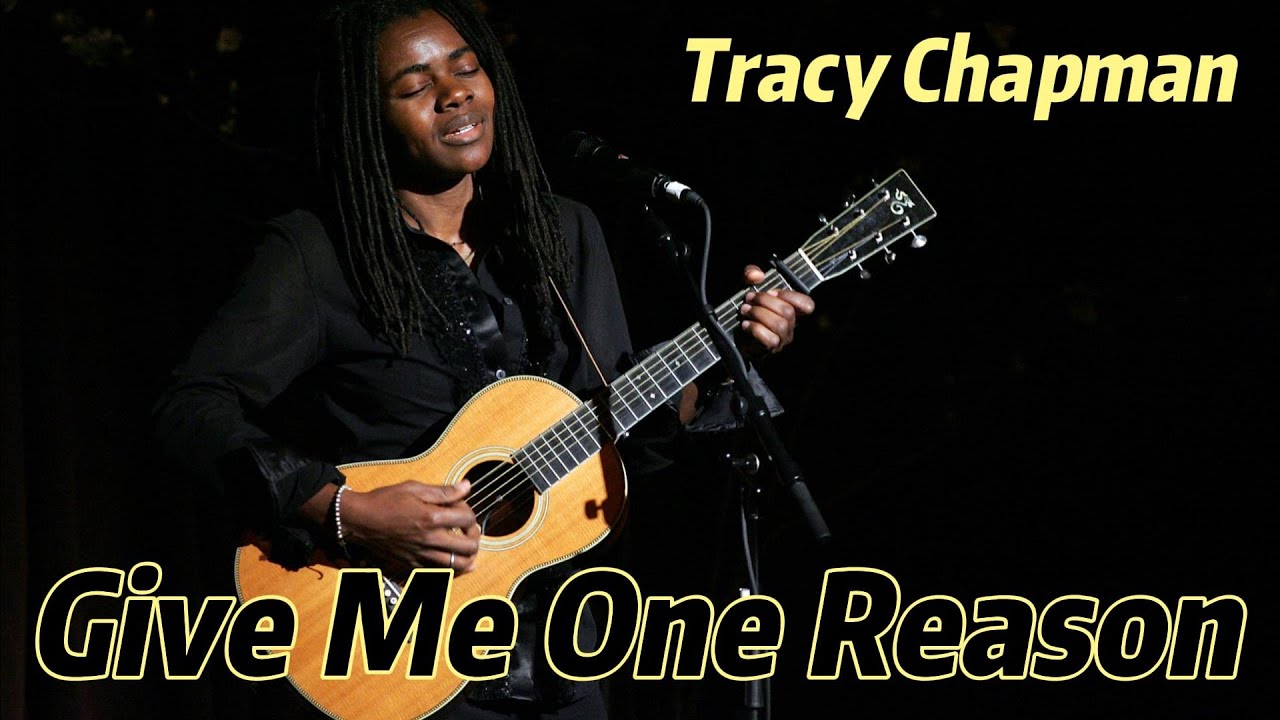 Lirik Lagu | Give Me One Reason - TRACY CHAPMAN | Song With Lyrics ...