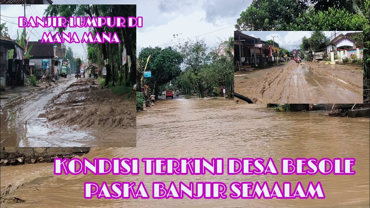 Kondisi terkini !!! Desa Besole setelah Banjir Bandang - YouTube