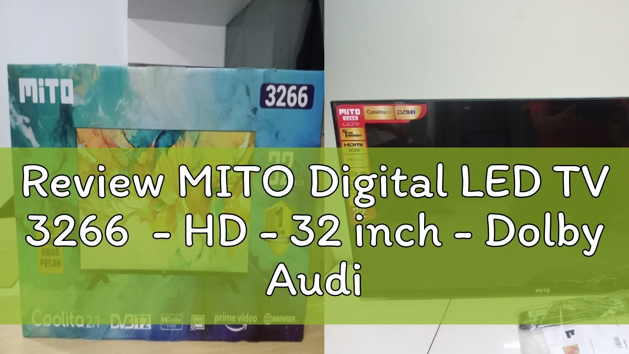 Review MITO Digital LED TV 3266 - HD - 32 inch - Dolby Audio - Smart TV ...