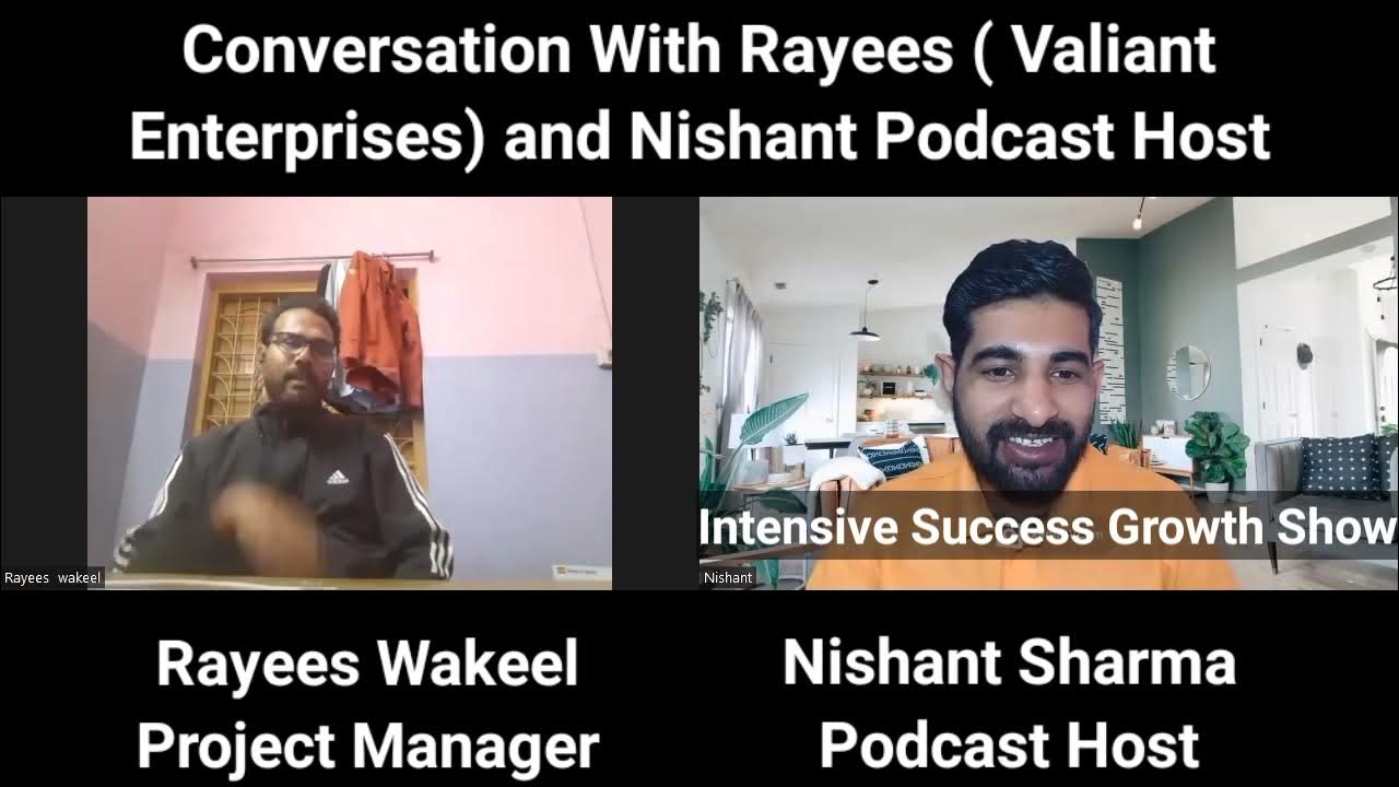 Conversation With Rayees Wakeel Project Manager and Nishant Sharma Podcast Host - YouTube