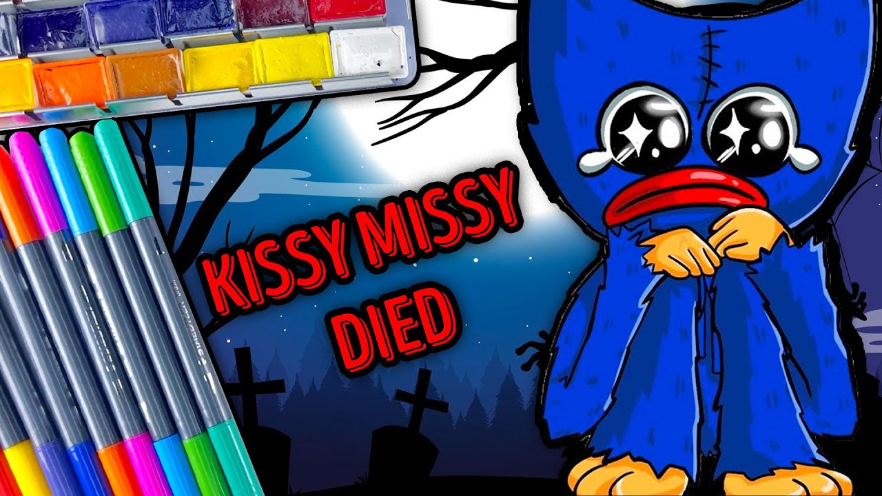 Kissy Missy died Huggy Wuggy crying / Huggy Wuggy Animation - YouTube