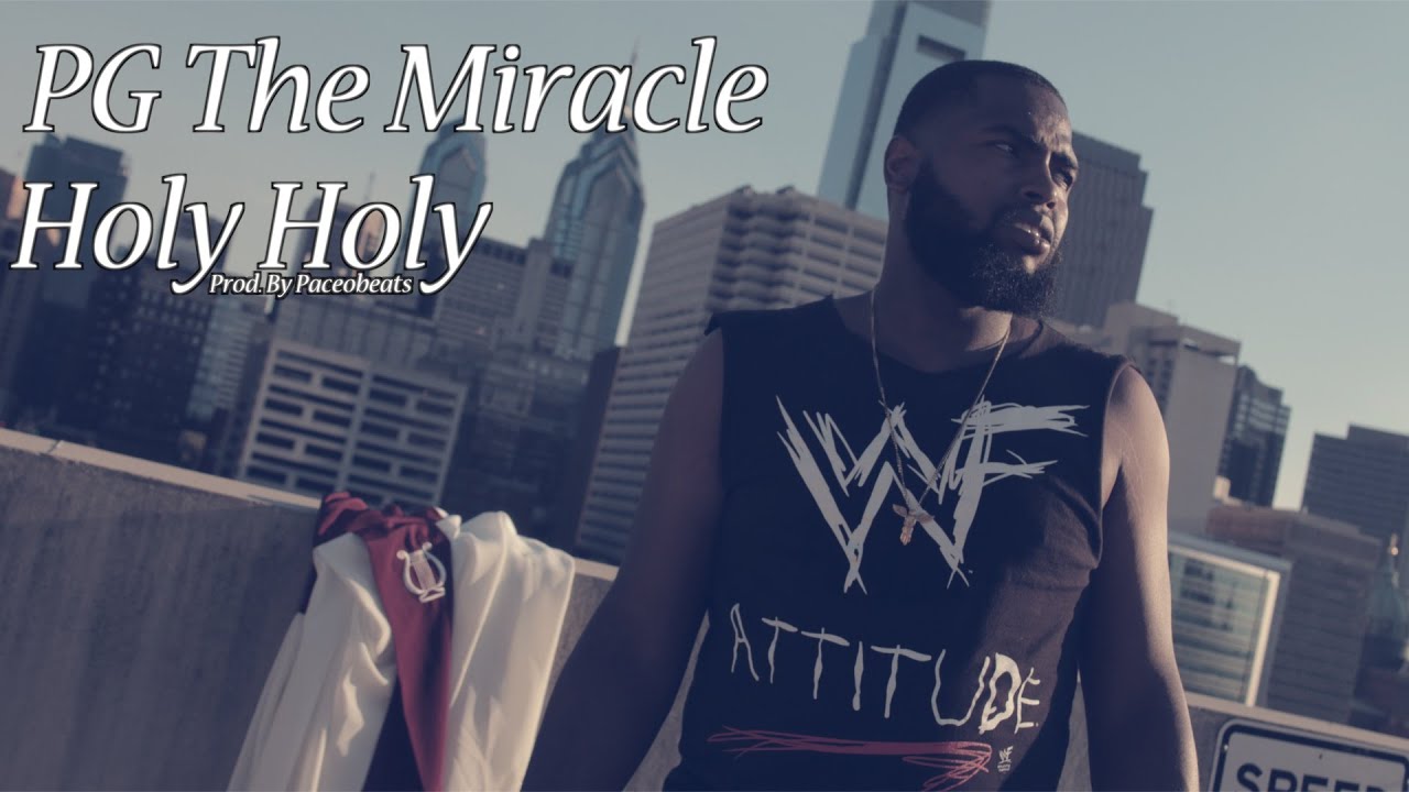 PG Da Miracle - Holy Holy (Official Video) - YouTube