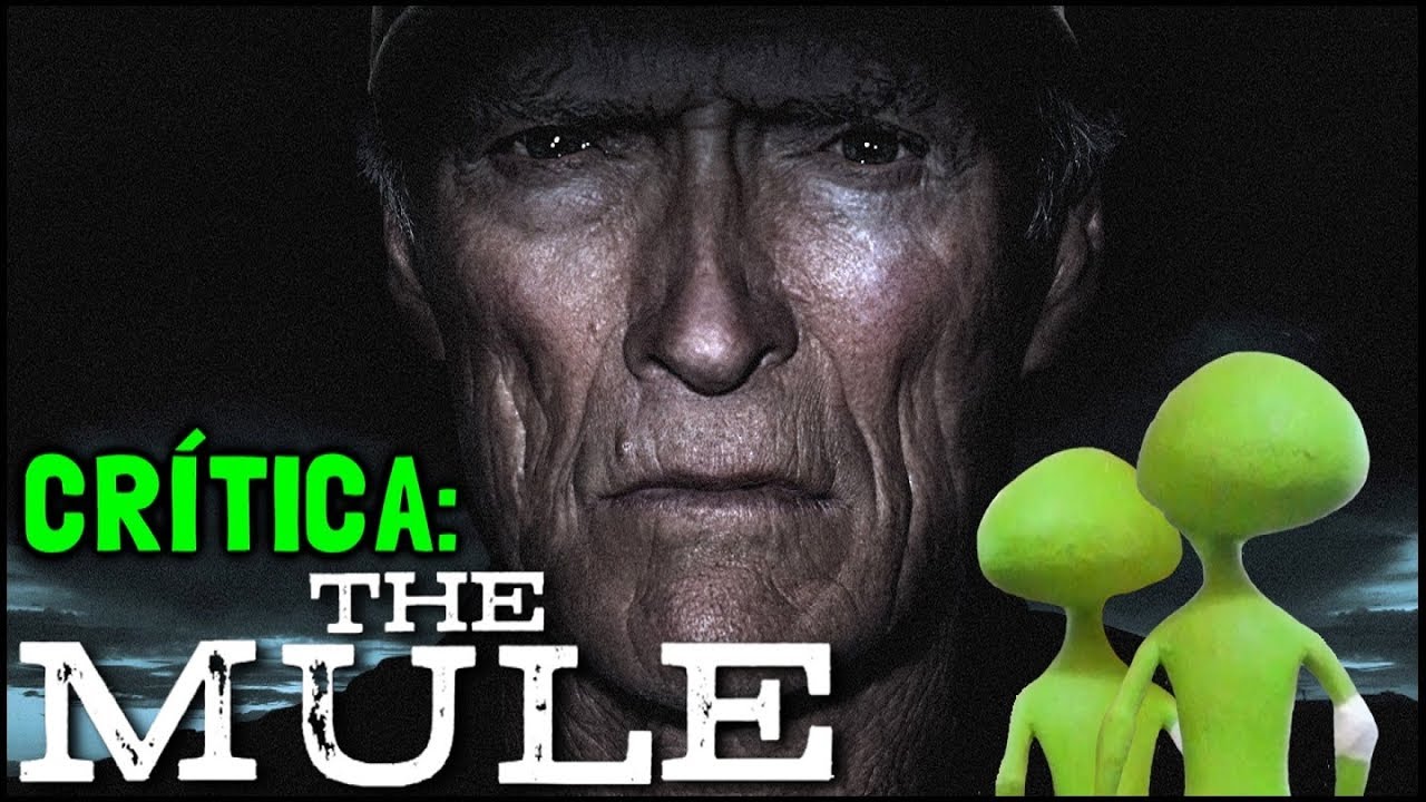 A MULA (The Mule, 2018) - Crítica - YouTube