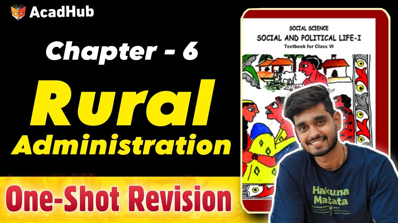 Class 6 Civics Chapter 6 Rural Administration Oneshot Explanation ...