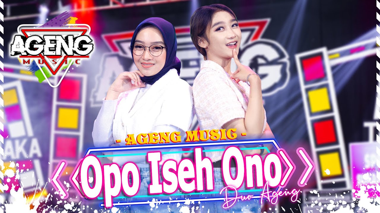 OPO ISEH ONO - Duo Ageng ft Ageng Music (Official Live Music) - YouTube