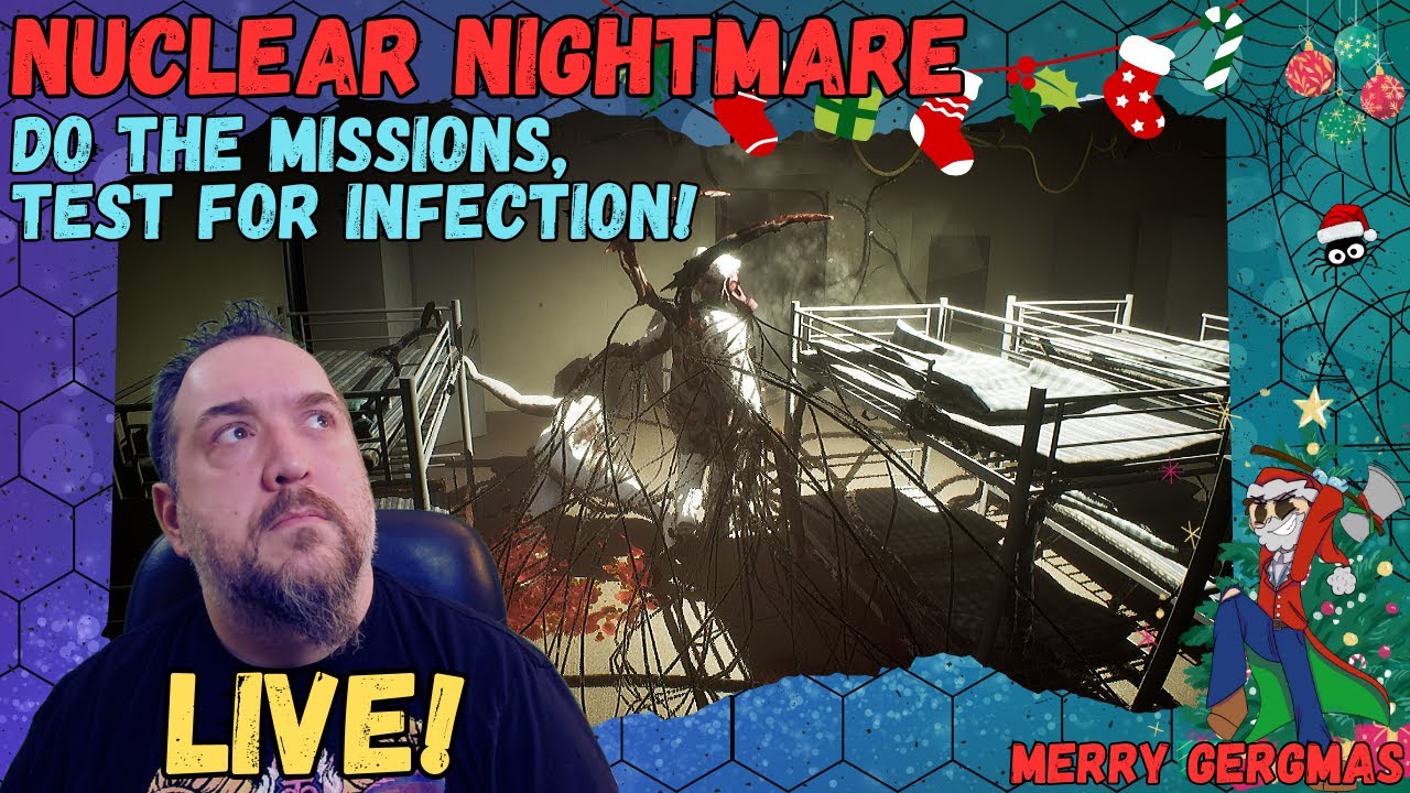 Do the Missions, Test for Infection | Nuclear Nightmare | Merry Gergmas ...
