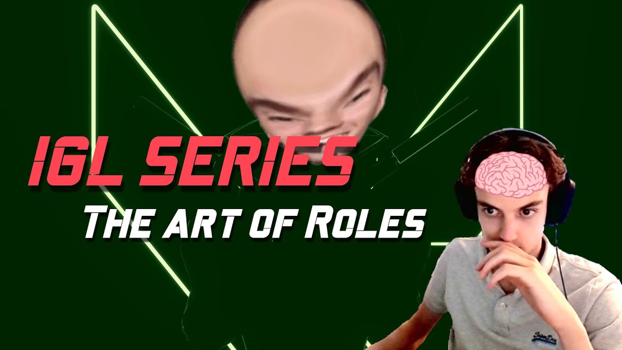 THE ART OF ROLES - VALORANT IGL SERIES - YouTube