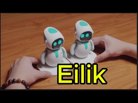 Are Eilik robots worth it?, Can Eilik talk to you? and What is the ...