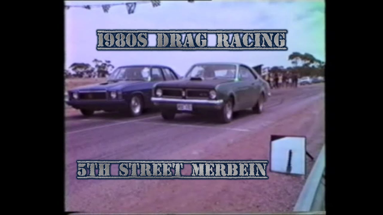 Flashback 80s Drag Racing 5th Street Merbein Mildura - YouTube