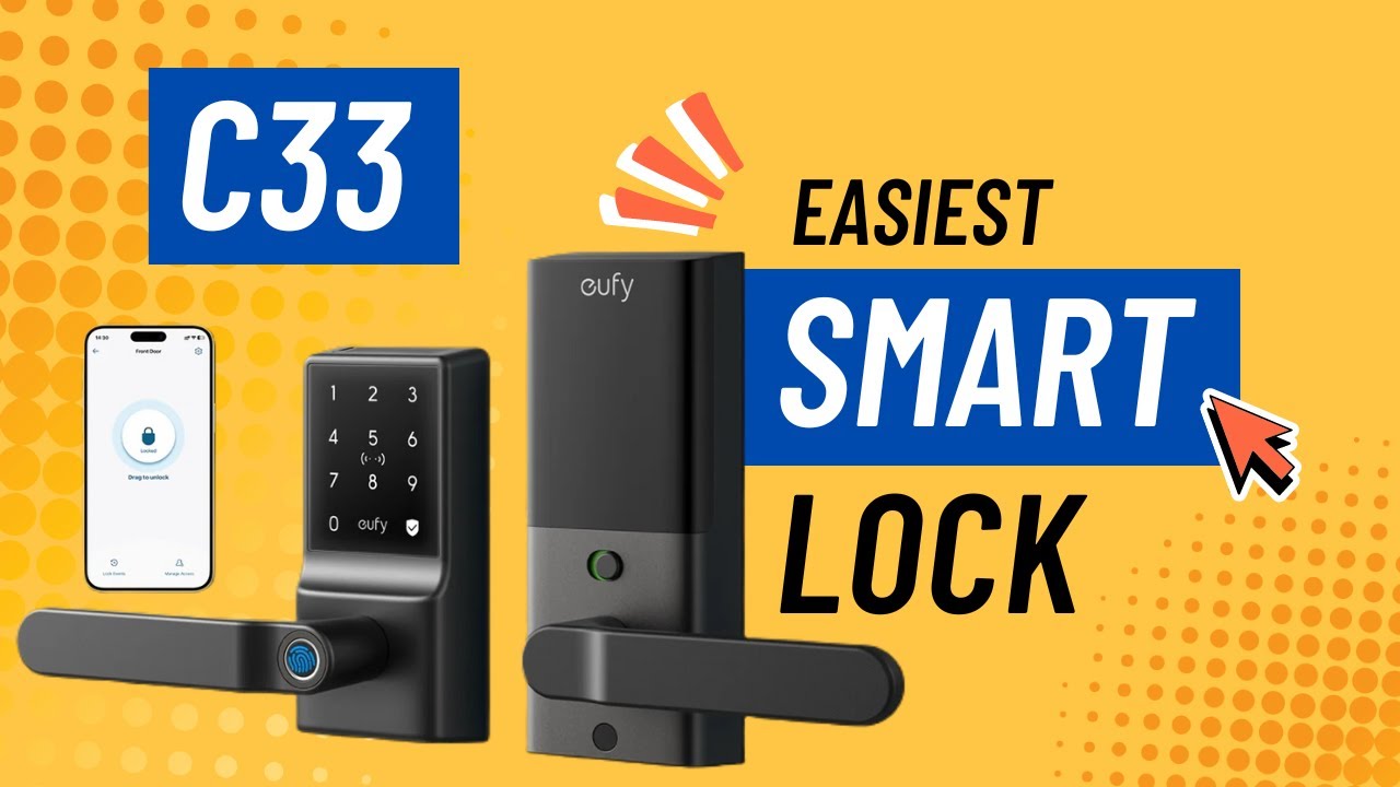 Transform Your Home Security with eufy Smart Lock C33 - YouTube