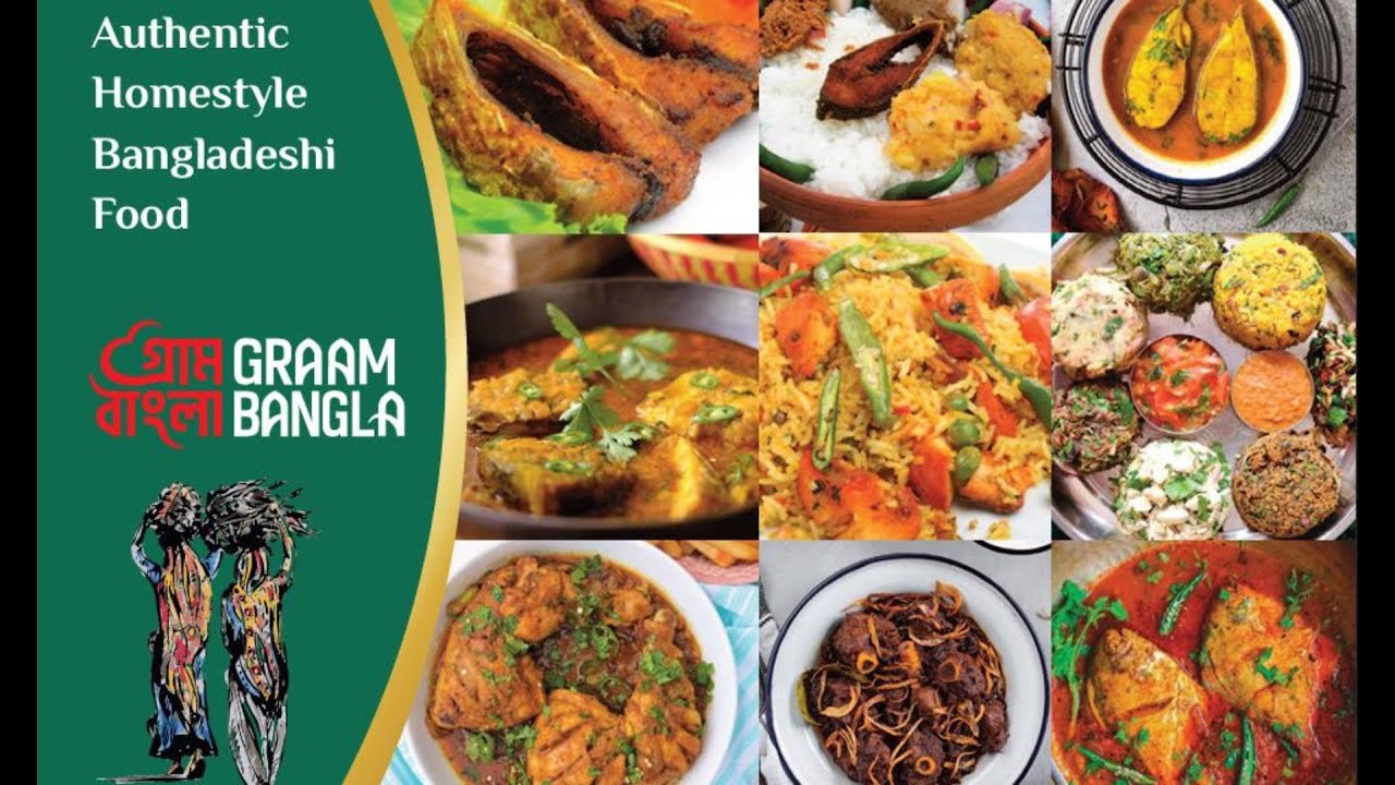 Graam Bangla Restaurant London | Authentic Homestyle Bangladeshi Food ...